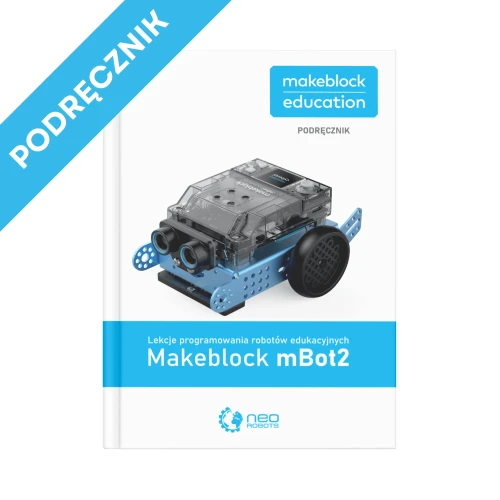 Makeblock - Lekcje programowania robotów mBot2 - NeoRobot.pl
